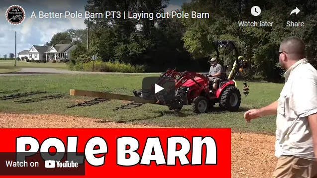 How to Use Your Tractor to Build a Pole Barn Tractor Ranch Company ...