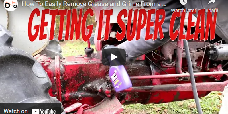 How To Easily Remove Grease and Grime From Your Tractor Tractor Ranch ...